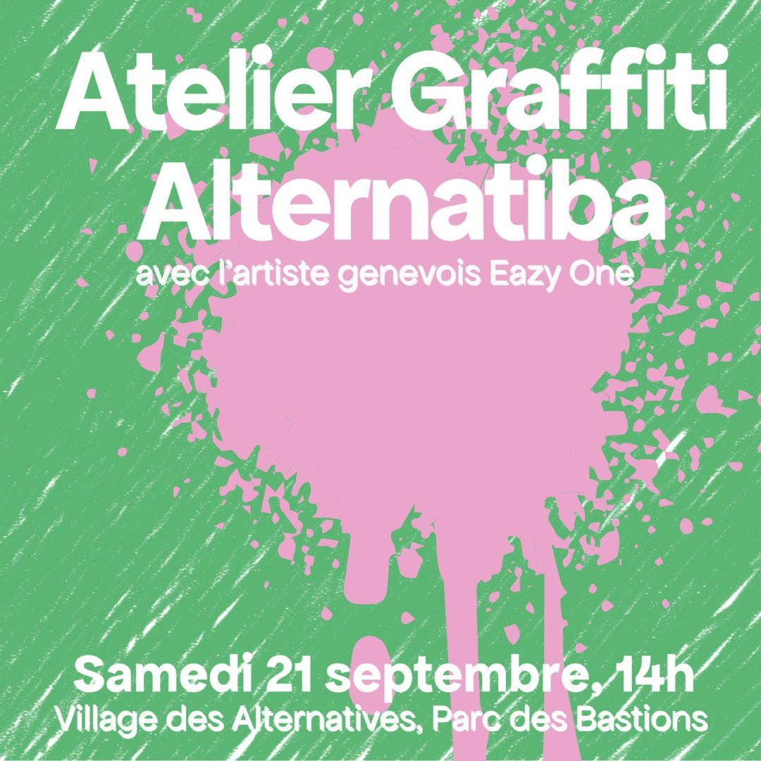 📢 Atelier Graffiti Alternatiba avec le graffeur genevois Eazy One ! 🎨 - eazyone.ch - Artiste ...